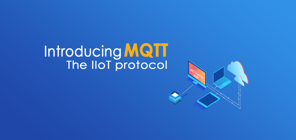 MQTT - The IIoT protocol | Integration Objects