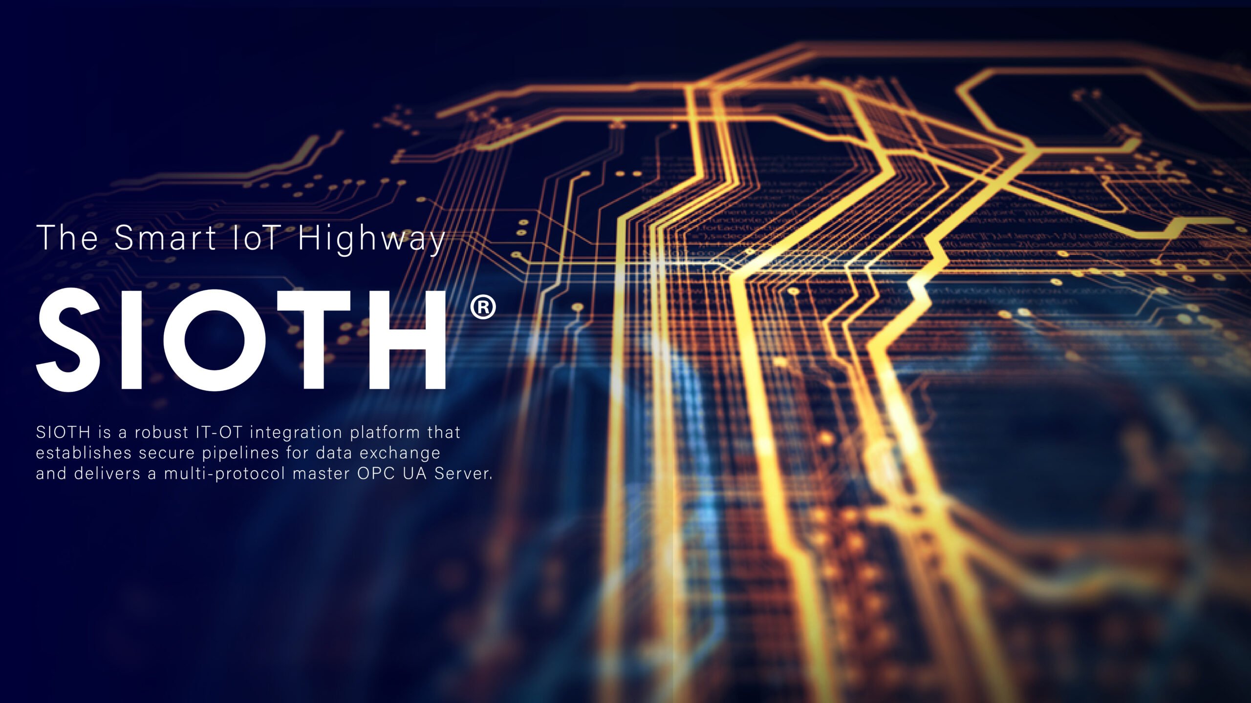 Bridging IT and OT: Unveiling SIOTH®, the Smart IoT Highway